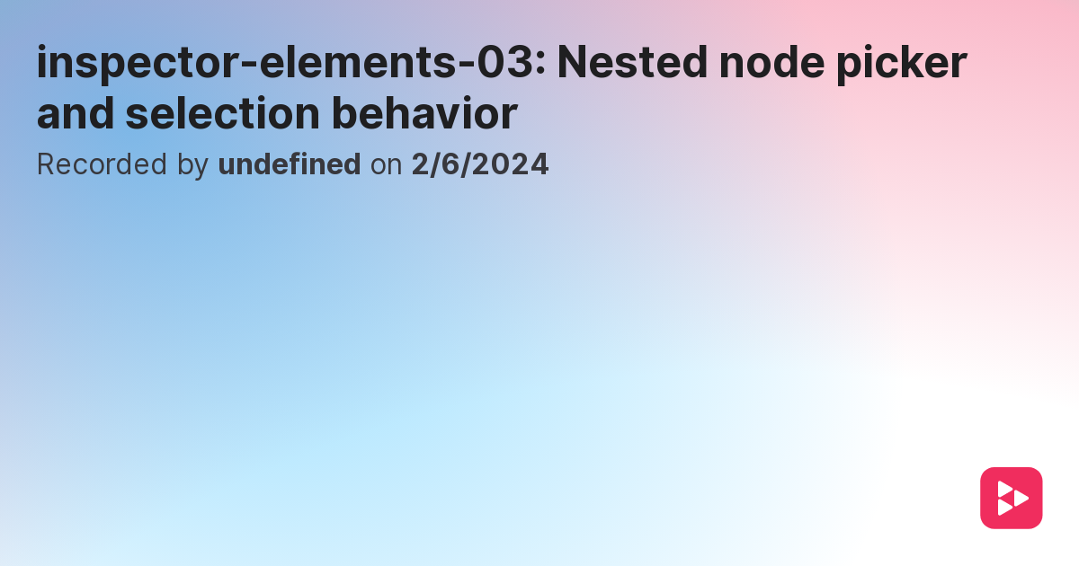inspector-elements-03: Nested node picker and selection behavior